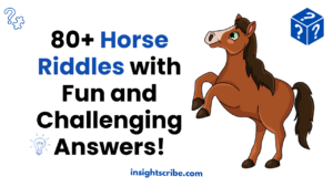 80+Horse Riddles with Fun and Challenging Answers! - Insight scribe