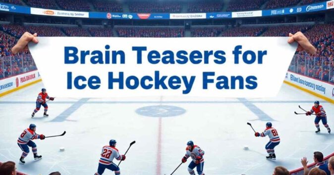 70 + Mind-Bending Hockey Riddles With Answers You’ve Never Heard Before