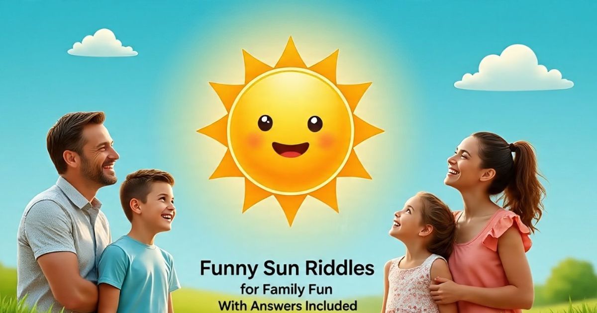 20 + Sun Riddles With Answers So Funny Even The Sun Might Laugh