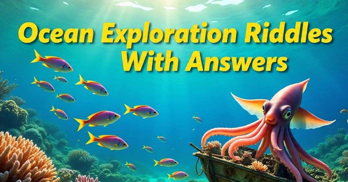 101+ Amazing Riddles About Ocean With Answers