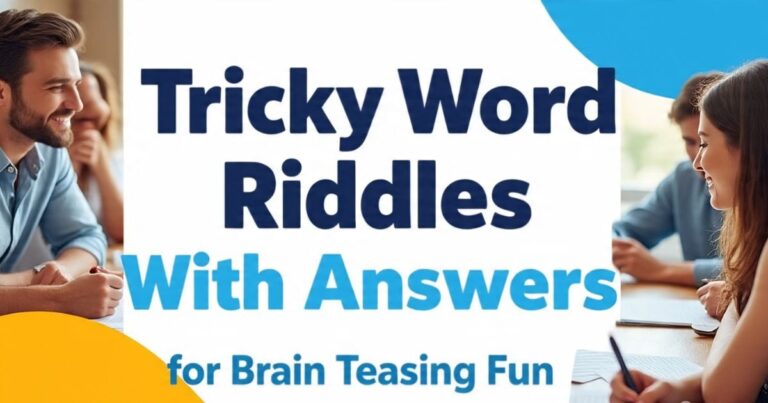 Tricky Word Riddles With Answers For Smart Minds